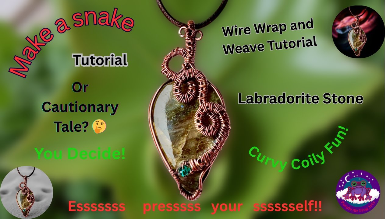 Wire Wrapped Snake Pendant Tutorial | Labradorite Copper Wire Wrap ...