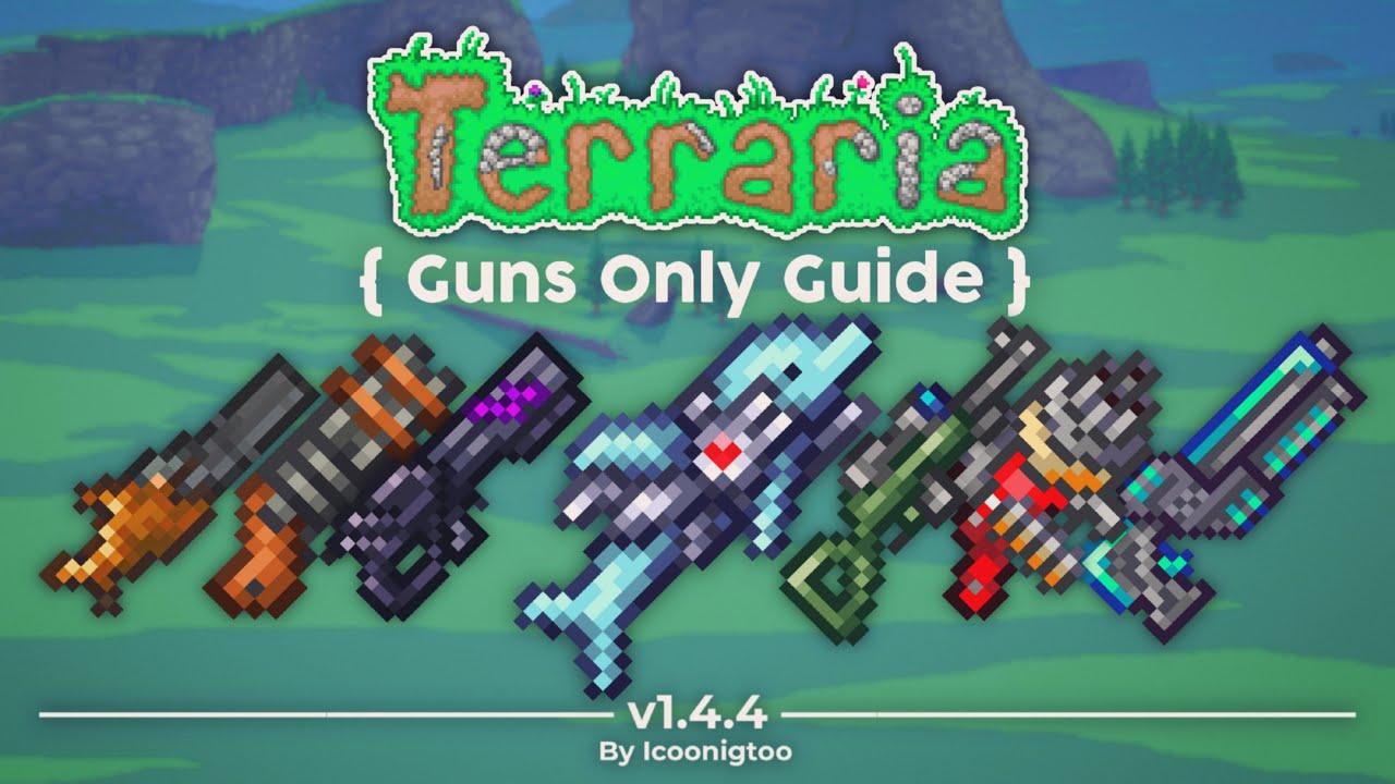 COMPLETE Guns Only Guide for Terraria 1.4.4.9 (Ranger Subclass) - YouTube