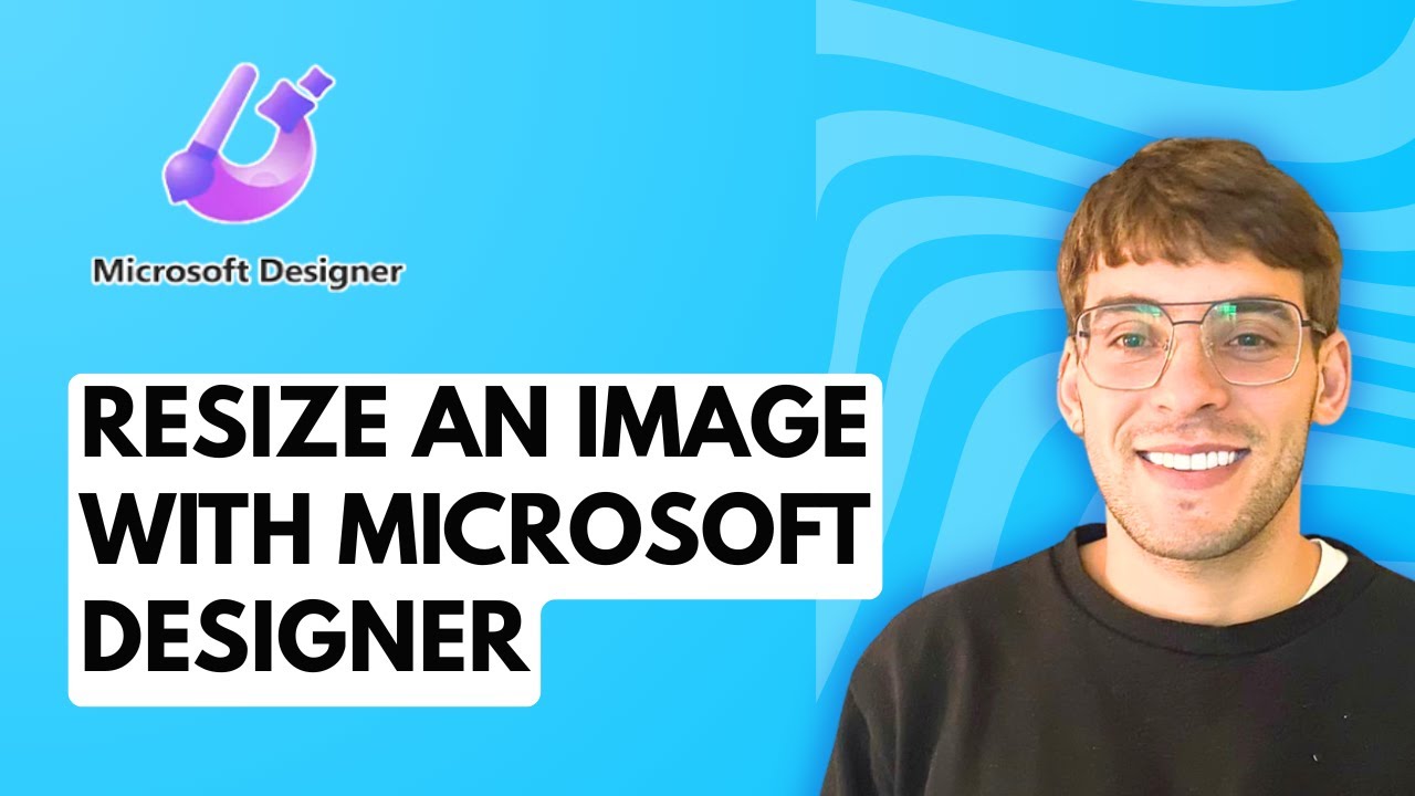 How to Resize an Image with Microsoft Designer [2026 Full Guide] - YouTube