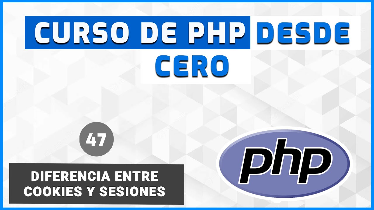 47 - Diferencia entre COOKIES y SESIONES | Curso de PHP desde Cero #php #programacion - YouTube