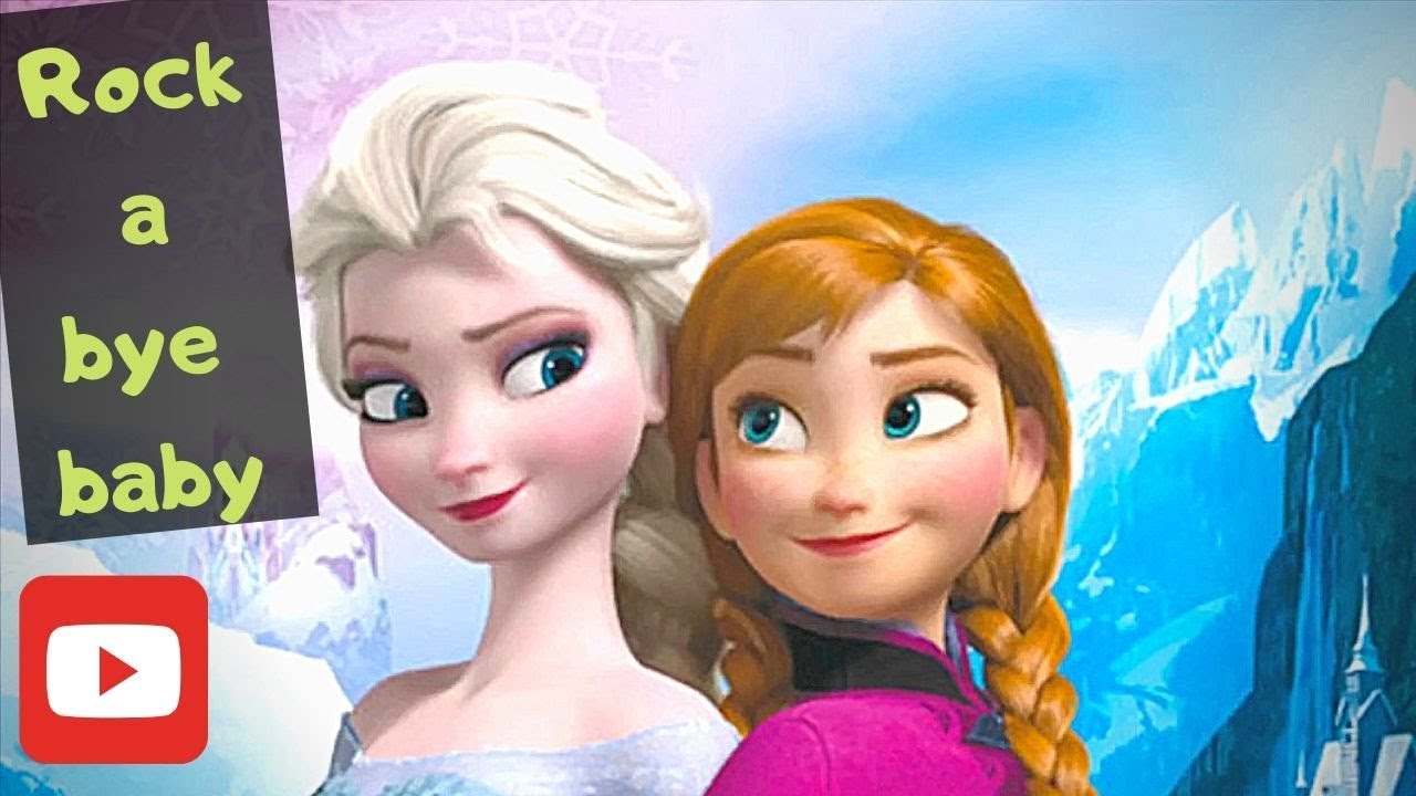 Rock a Bye Baby Nursery Rhymes and Kids Songs with Frozen Movie Clips ...