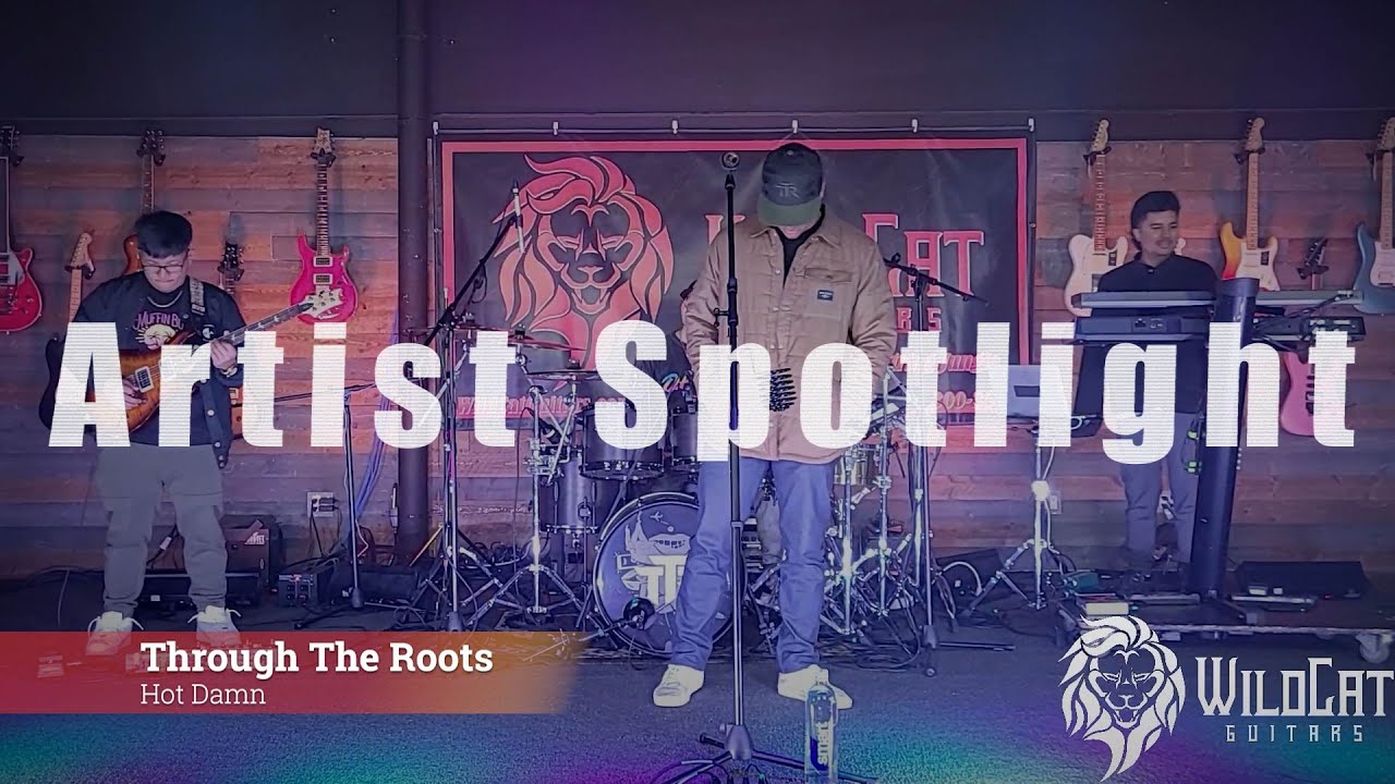 Artist Spotlight - Episode 23 Through The Roots - Hot Damn - YouTube