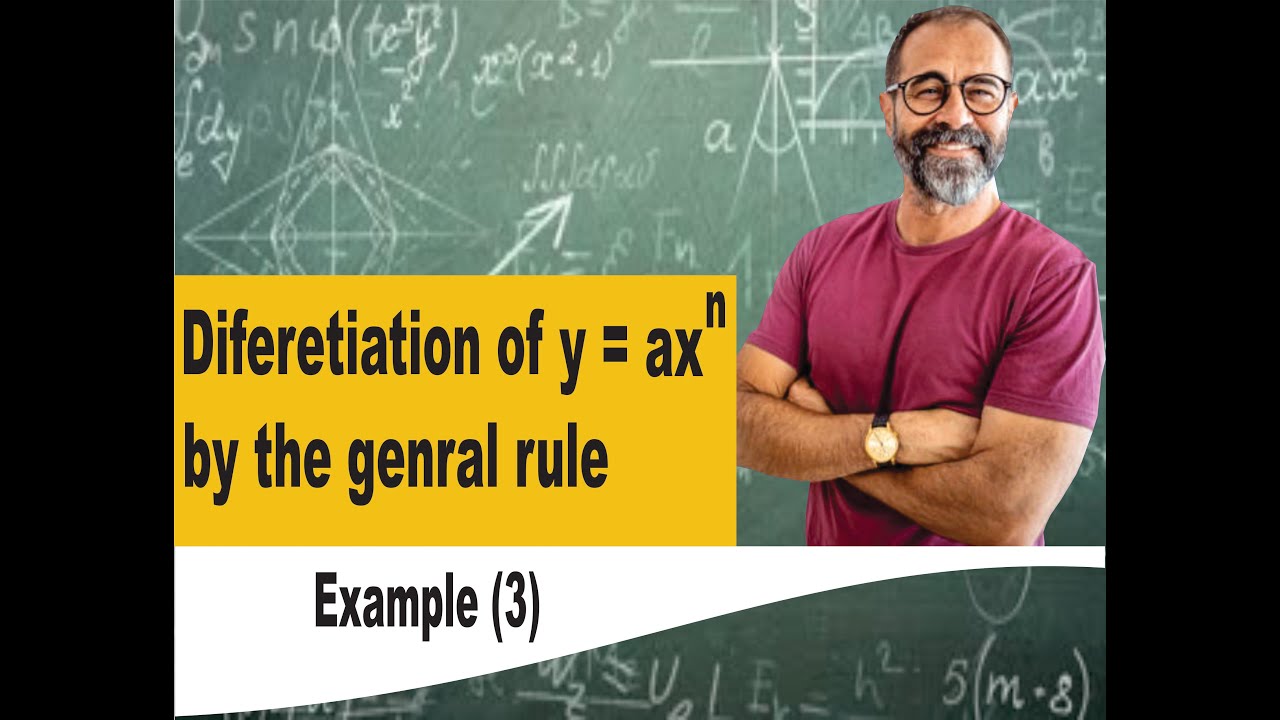 Differentiation by y = ax^n by the general rule (Example - 3), - YouTube