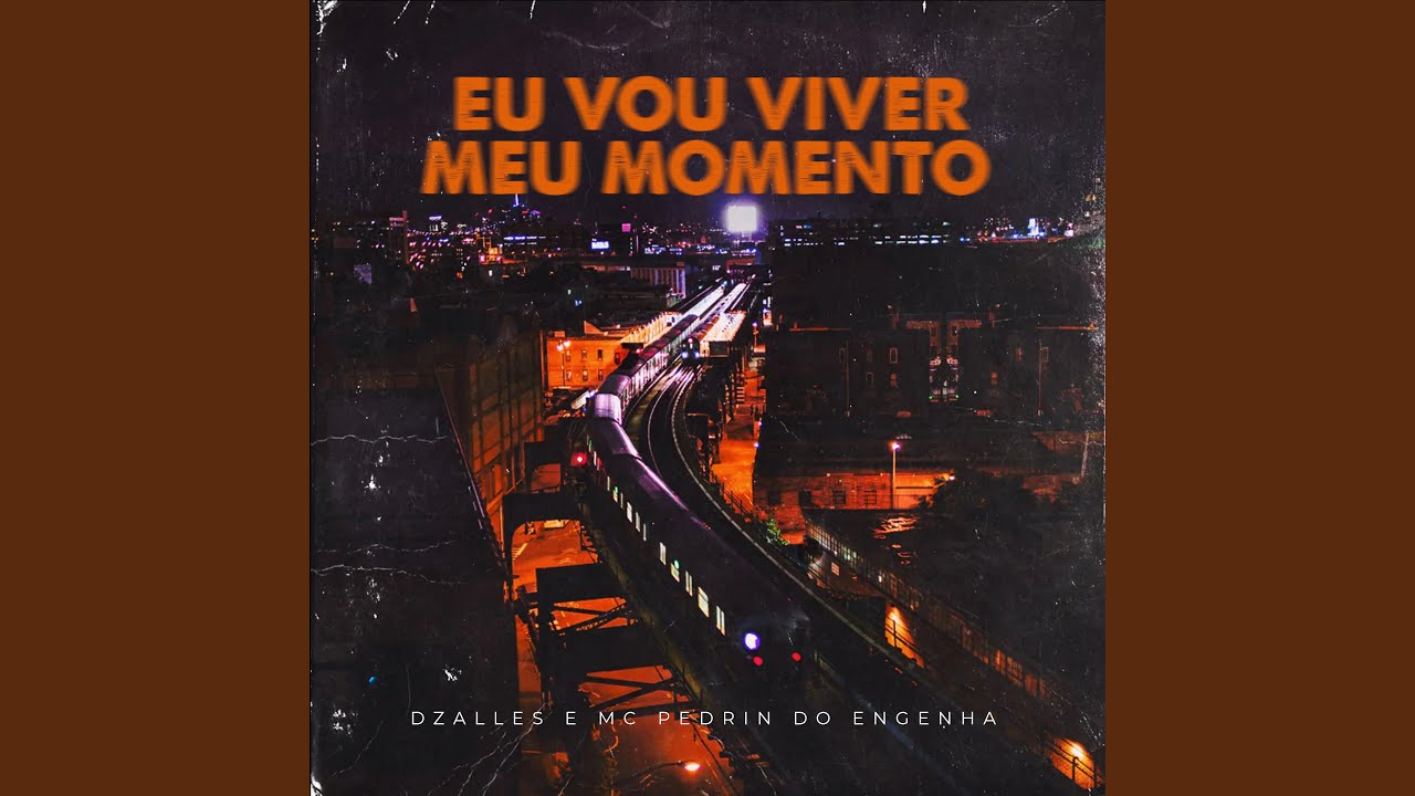 Eu Vou Viver Meu Momento - YouTube
