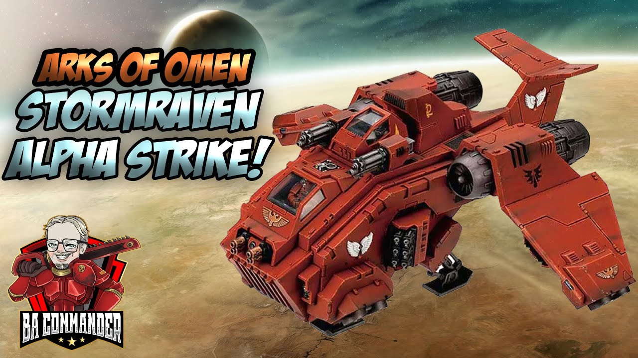Stormraven Gunship - Alpha Strike! (Arks of Omen 40k) - YouTube