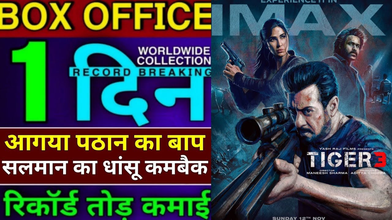 Tiger 3 Box Office Collection Day 1 | Tiger 3 First Day Box Office ...