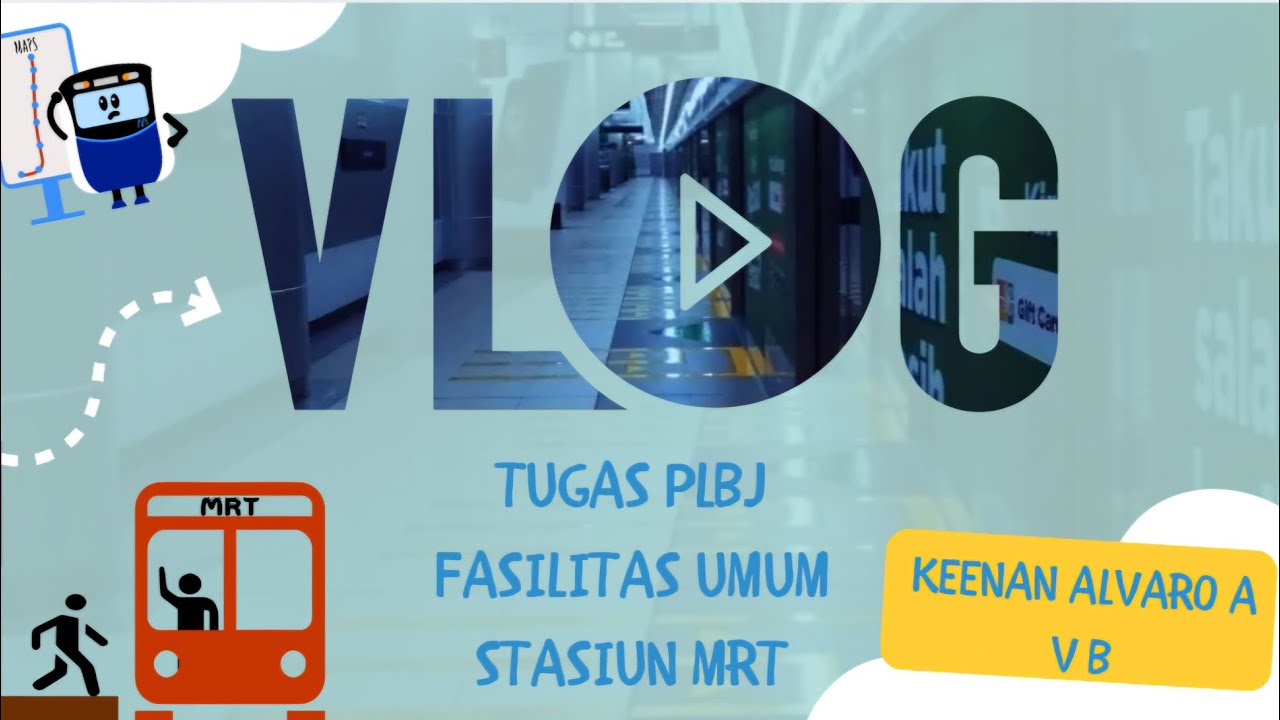 Tugas PLBJ - Fasilitas Umum - Stasiun MRT #plbj #kurikulummerdeka # ...