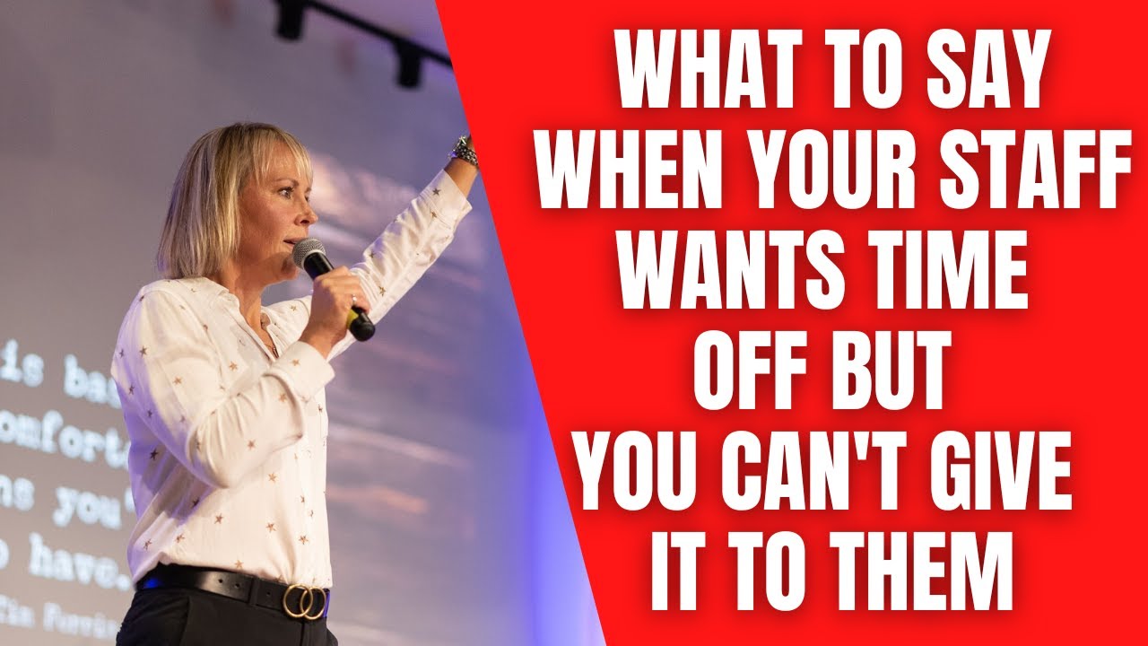 Here’s what to say when staff want time off but you can’t give it to ...