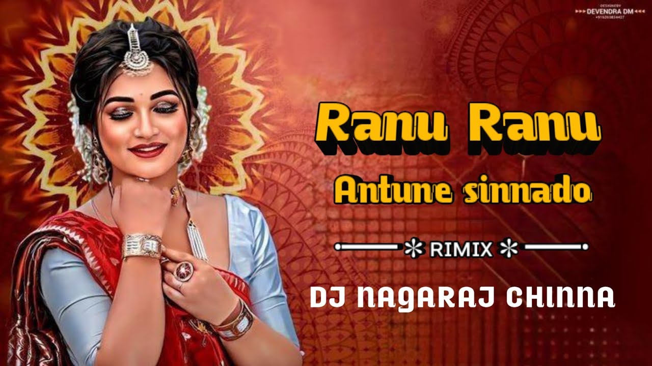 RANU_RANU_ANTUNE_SINNADO_DJ_SONG_RIMIX_BY_DJ_NAGARAJ_CHINNA_# ...
