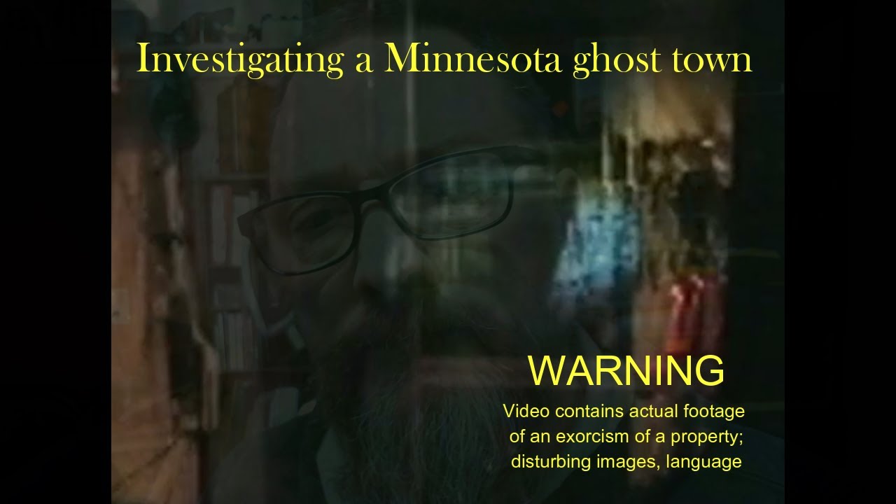 Haunted Minnesota: Investigating a Central Minnesota ghost town - YouTube
