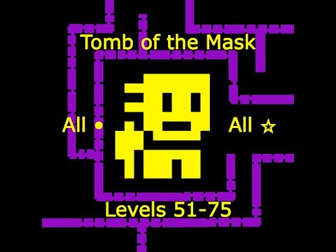 Levels 51-75 All • All ☆ - Walkthrough 100% Tomb of the Mask