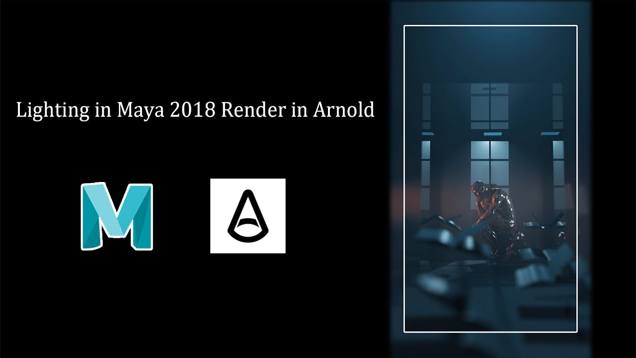 Lighting in Maya 2018 Render in Arnold - YouTube
