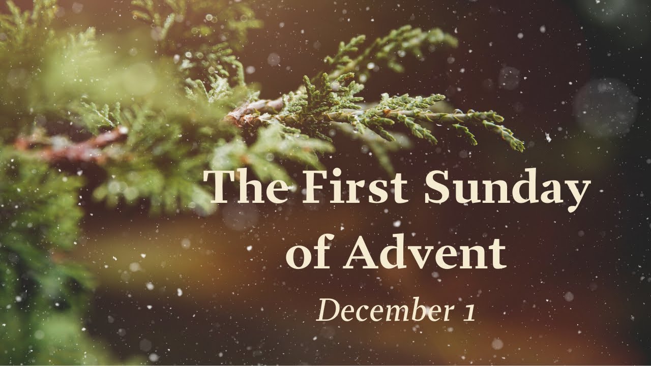 First Sunday of Advent 2019 - YouTube