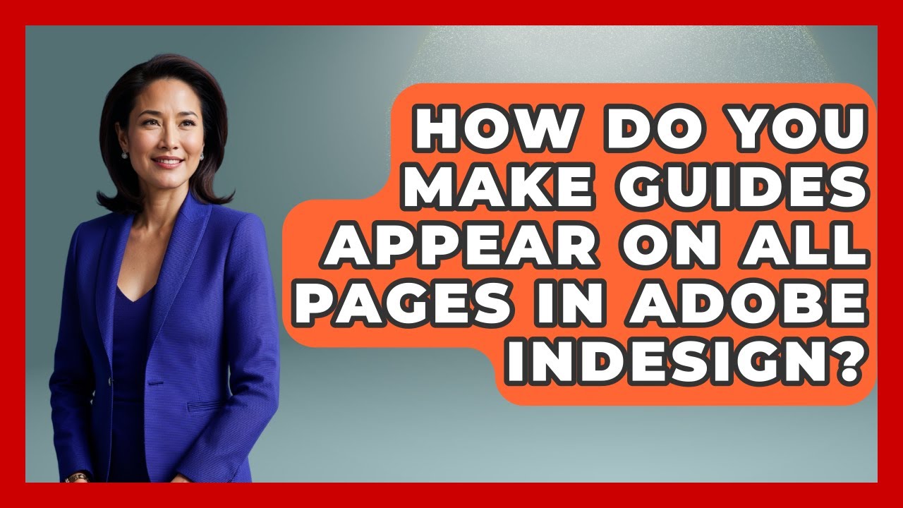 How Do You Make Guides Appear on All Pages in Adobe InDesign? | Design ...
