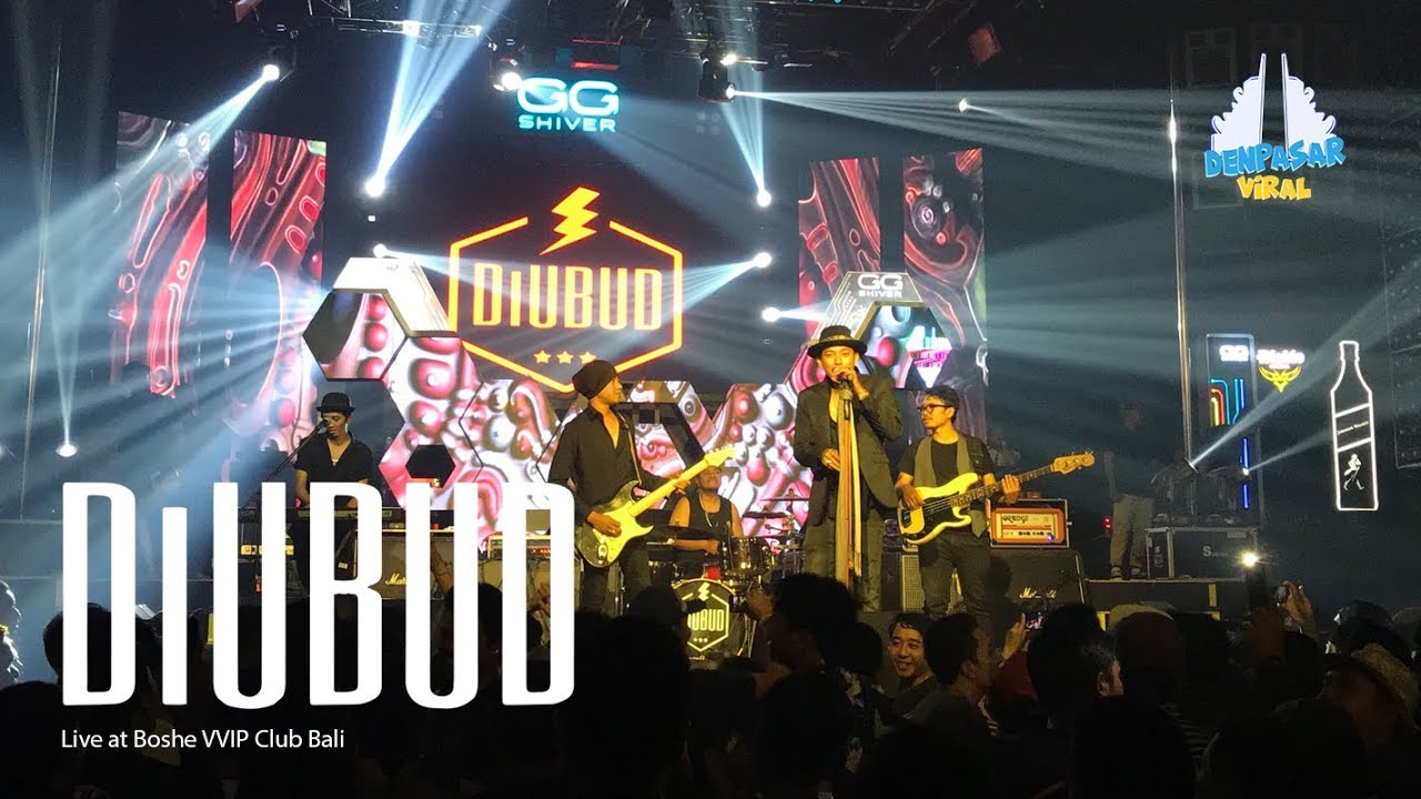DIUBUD Band Live Konser Perdana at Boshe VVIP Club Bali - YouTube