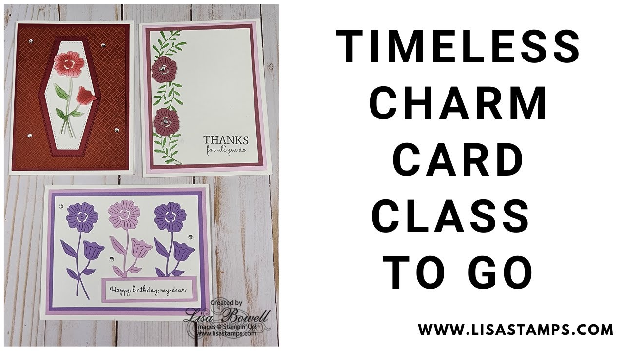 Timeless Charm Card Class to go - YouTube