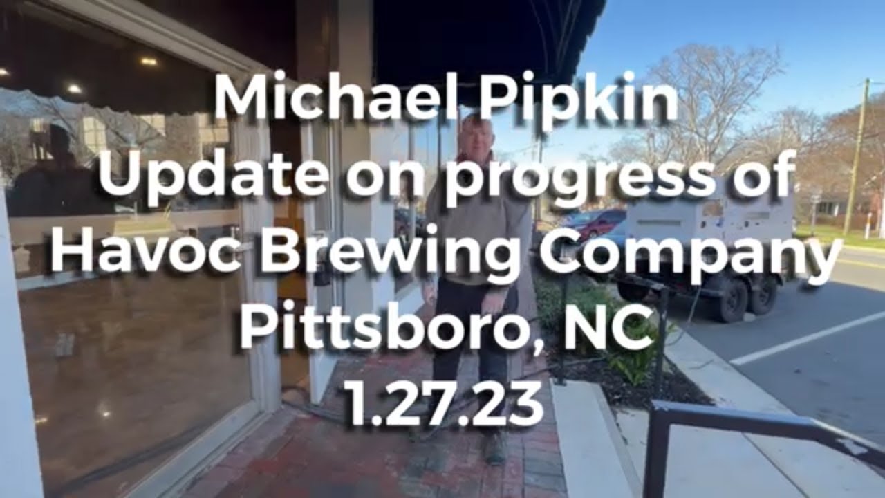 Michael Pipkin talks about Havoc Brewing Company opening in Pittsboro ...