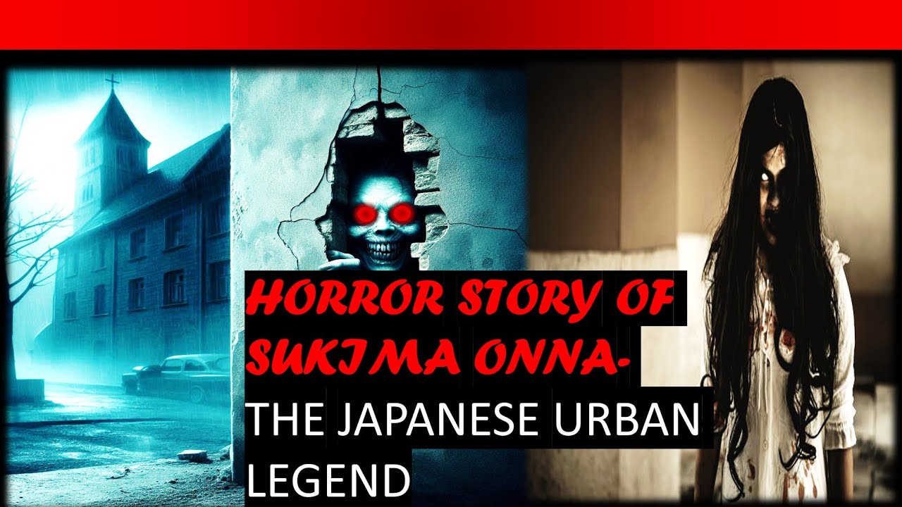 HORROR STORY OF SUKIMA ONNA| JAPANESE URBAN LEGEND| BY SCARY DIARIES ...