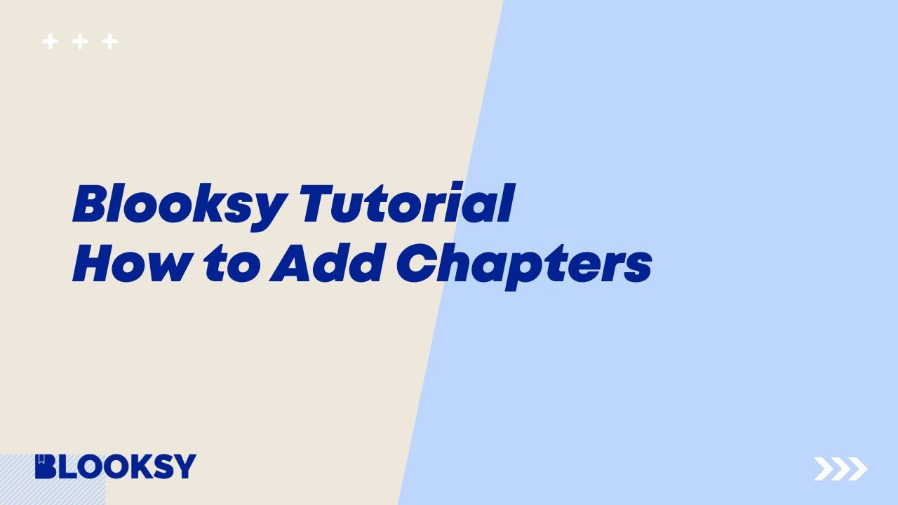 How to Add Chapters - Blooksy Tutorial - YouTube