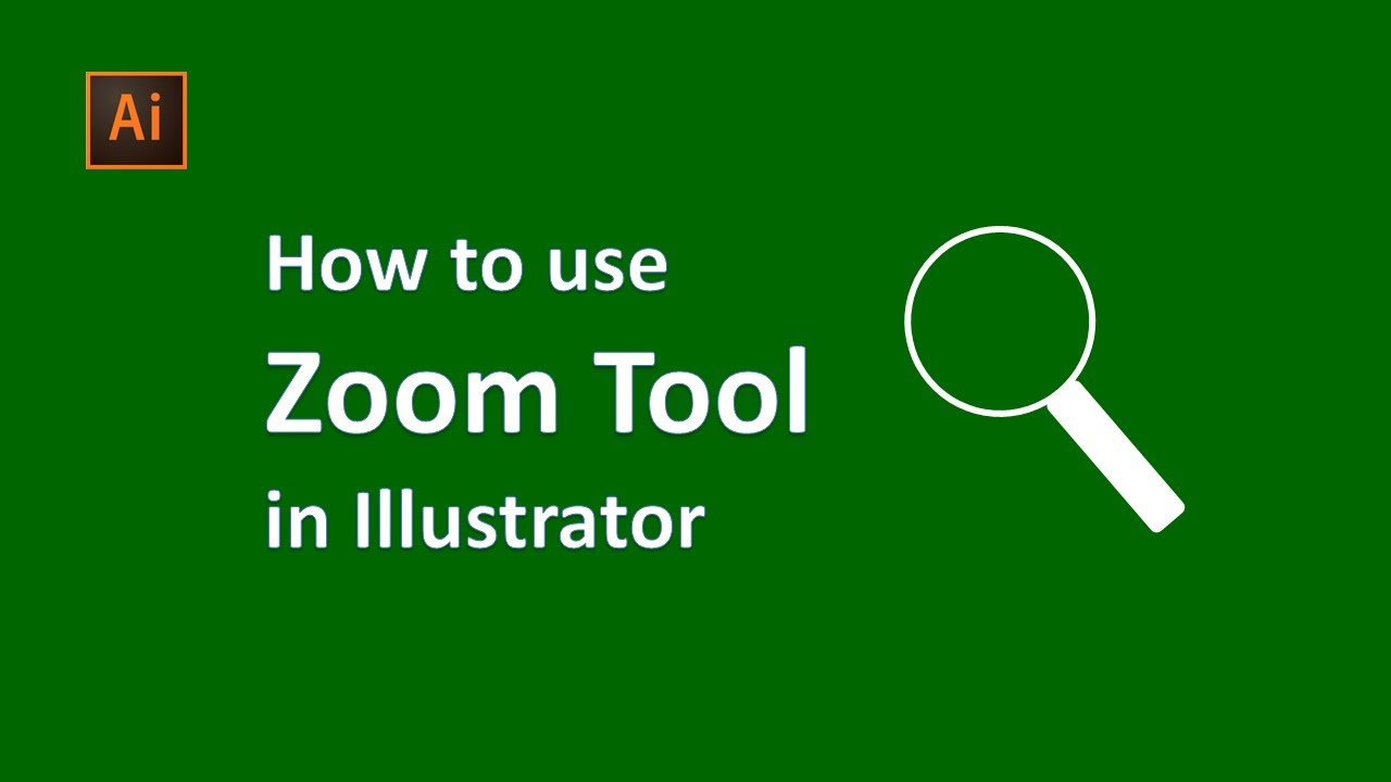 How to use Zoom Tool in Illustrator - YouTube