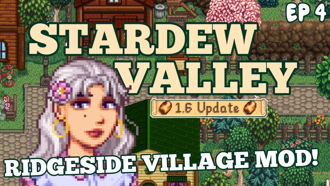 EXPLORING RIDGESIDE VILLAGE! - Stardew Valley 1.6 Update Let's Play ...