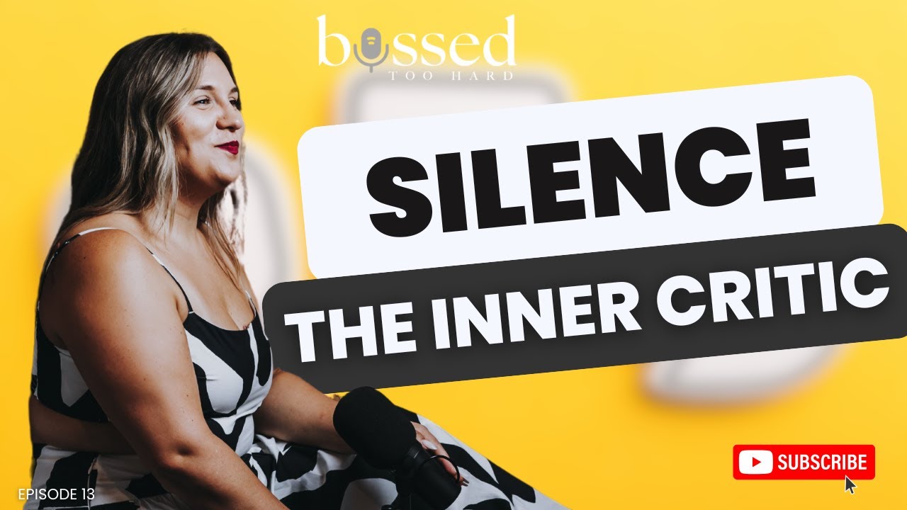 How to Quiet Your Inner Critic (and Why You Should) - YouTube