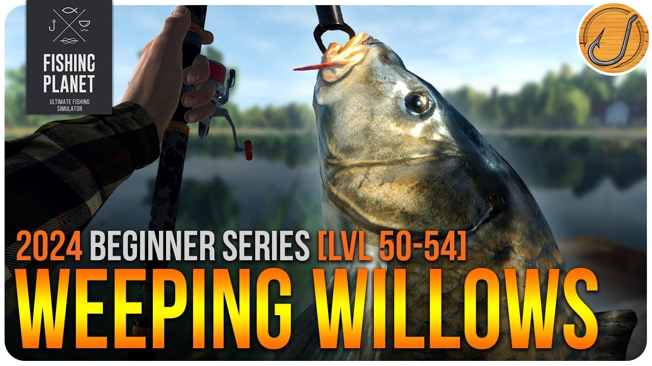 [F2P Lvl 50-54] ULTIMATE Fishing Planet Weeping Willows Guide | Beginner Series 2! - YouTube