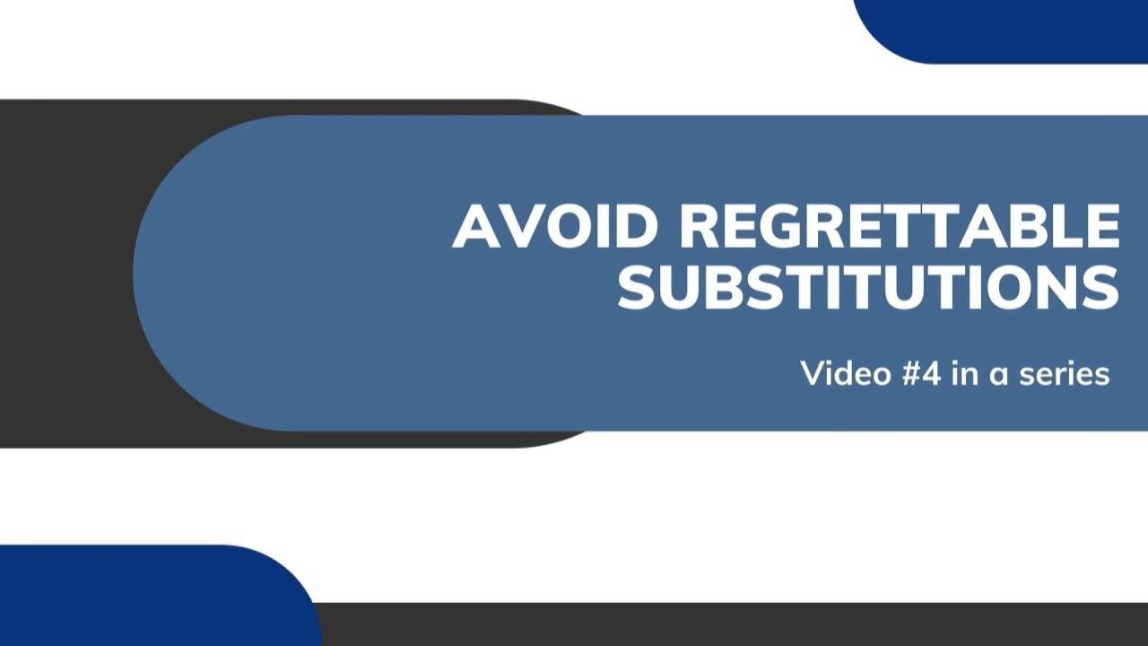 Avoid Regrettable Substitutions (4 of 4) - YouTube