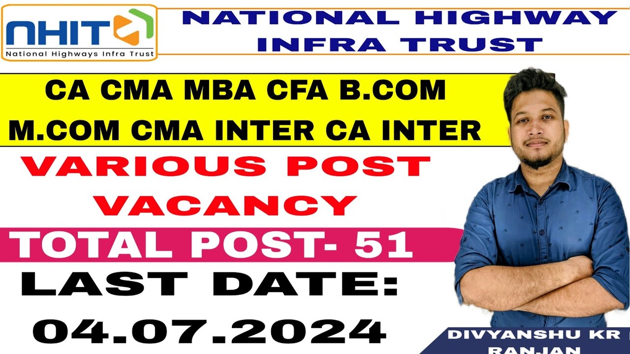 National Highway infra Trust Vacancy 2024 | CA/CMA/MBA/CFA/B.COM/M.COM ...