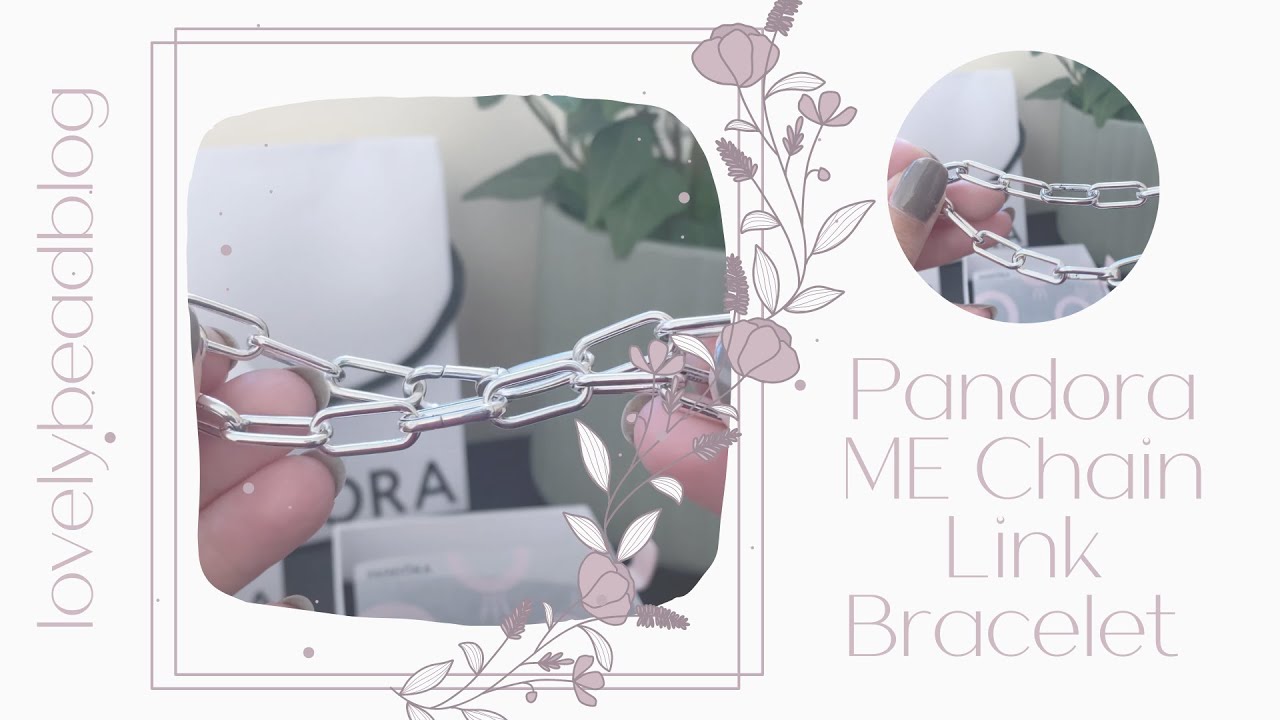 Pandora ME Chain Link Bracelet Unboxing - YouTube