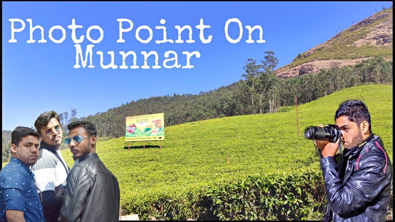 Photo Point MUNNAR | India Tour | Munnar Top Station | Tea Gardens ...