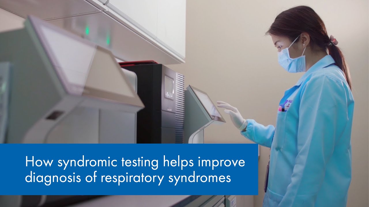 How syndromic testing helps improve diagnosis of respiratory syndromes ...