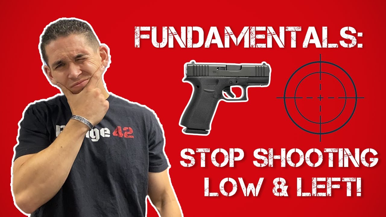 Top 3 Reasons Why You Are Shooting Low and to the Left - YouTube