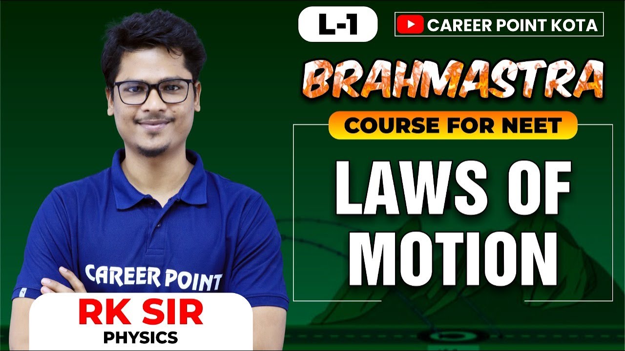 Laws of Motion Lecture-1 | Brahmastra Course for NEET |Physics | RK Sir ...