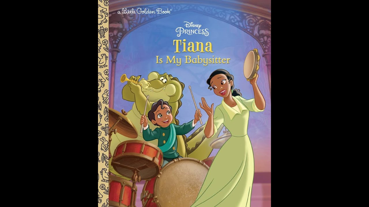 The Frog Princess - Tiana Is My Babysitter - Disney - Read Along ...