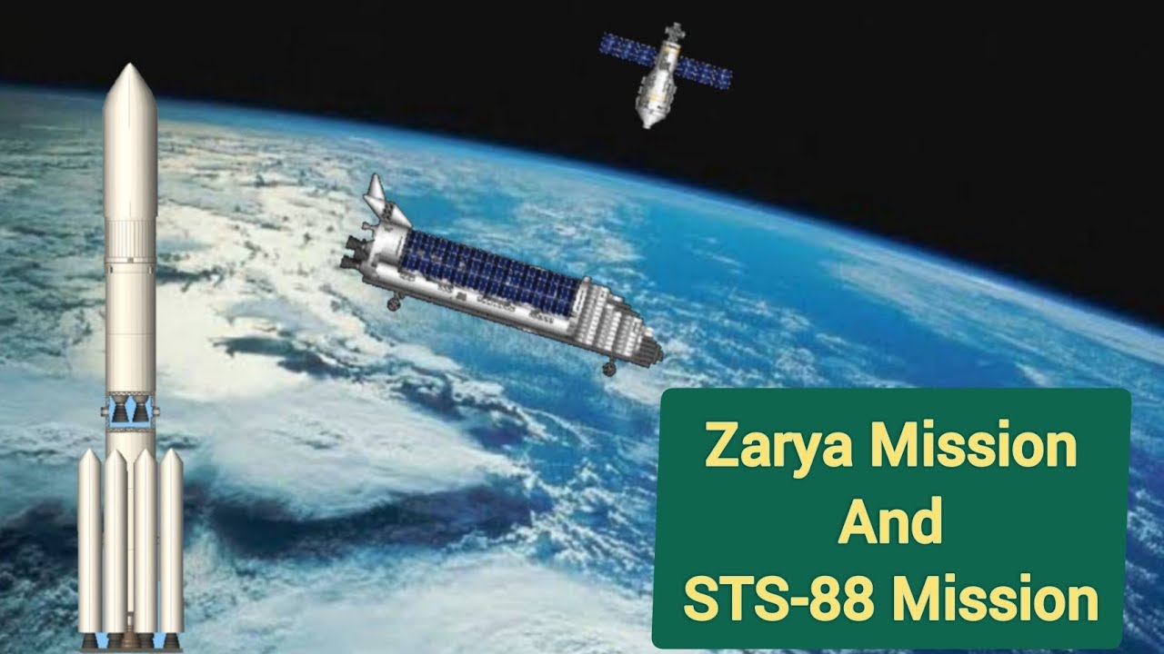 Building The ISS #1 Launching The Zarya Module And Unity Module ...