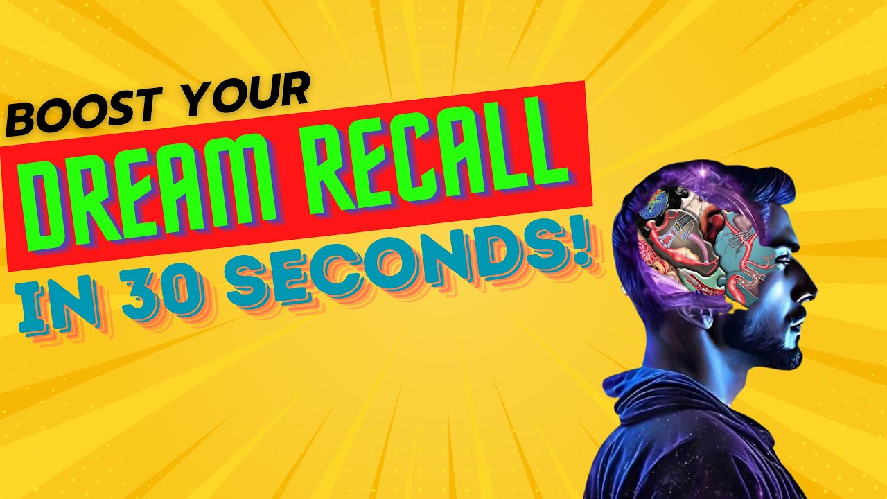 Boost Your Dream Recall in 30 Seconds! - YouTube
