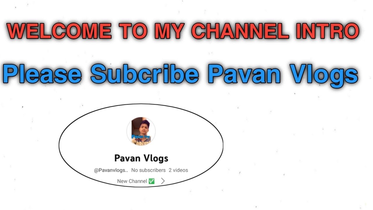 welcome to my channel Intro | pavan vlogs - YouTube