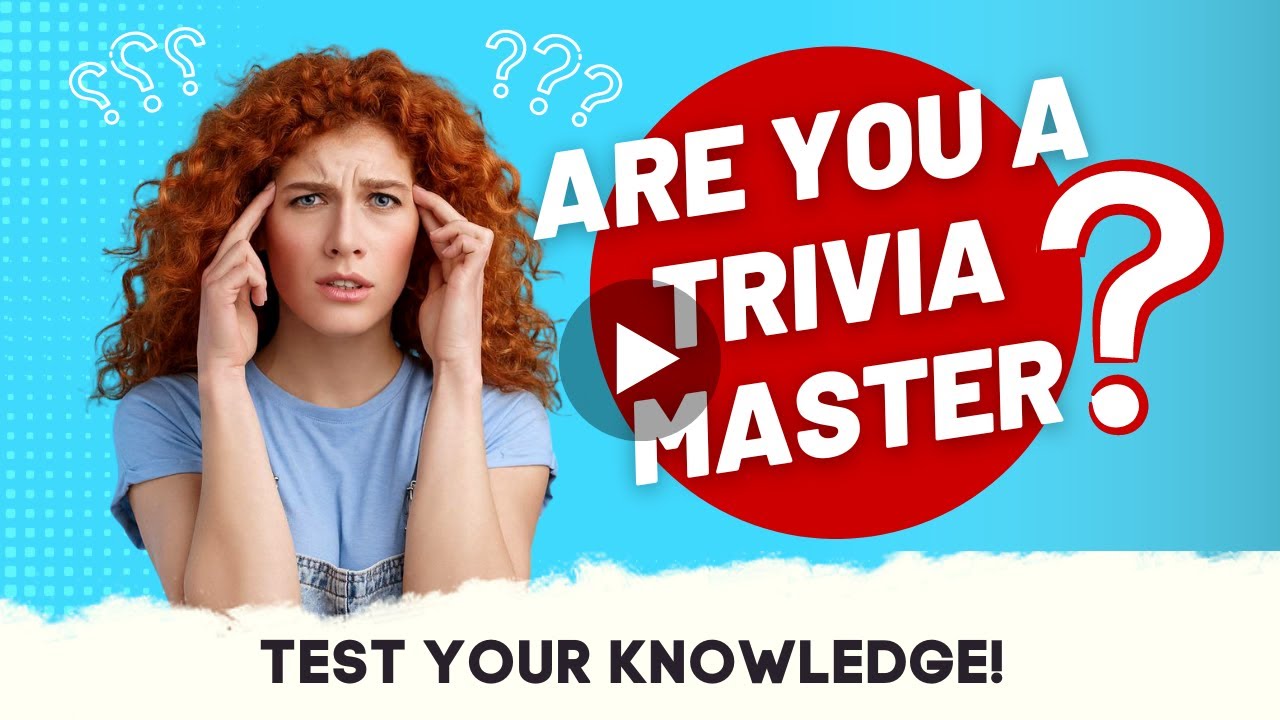 Are You a Trivia Master? Test Your Knowledge with These Fresh Questions ...