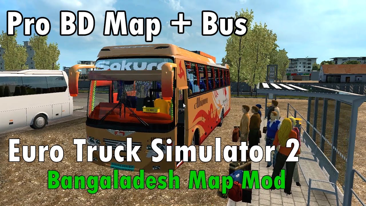 Euro truck simulator 2 with pro bd map | bus simulator bangladesh | pro ...