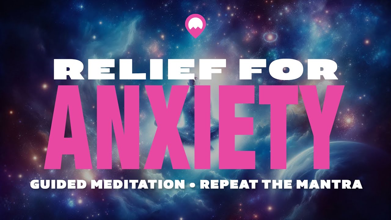 Guided Meditation for Anxiety Relief in Space | Calming Mantra for ...