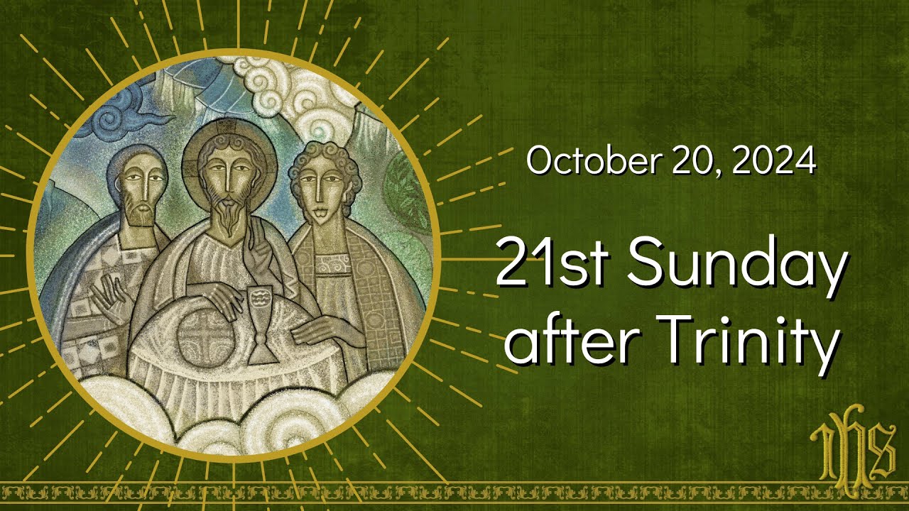 21st Sunday after Trinity Worship - YouTube