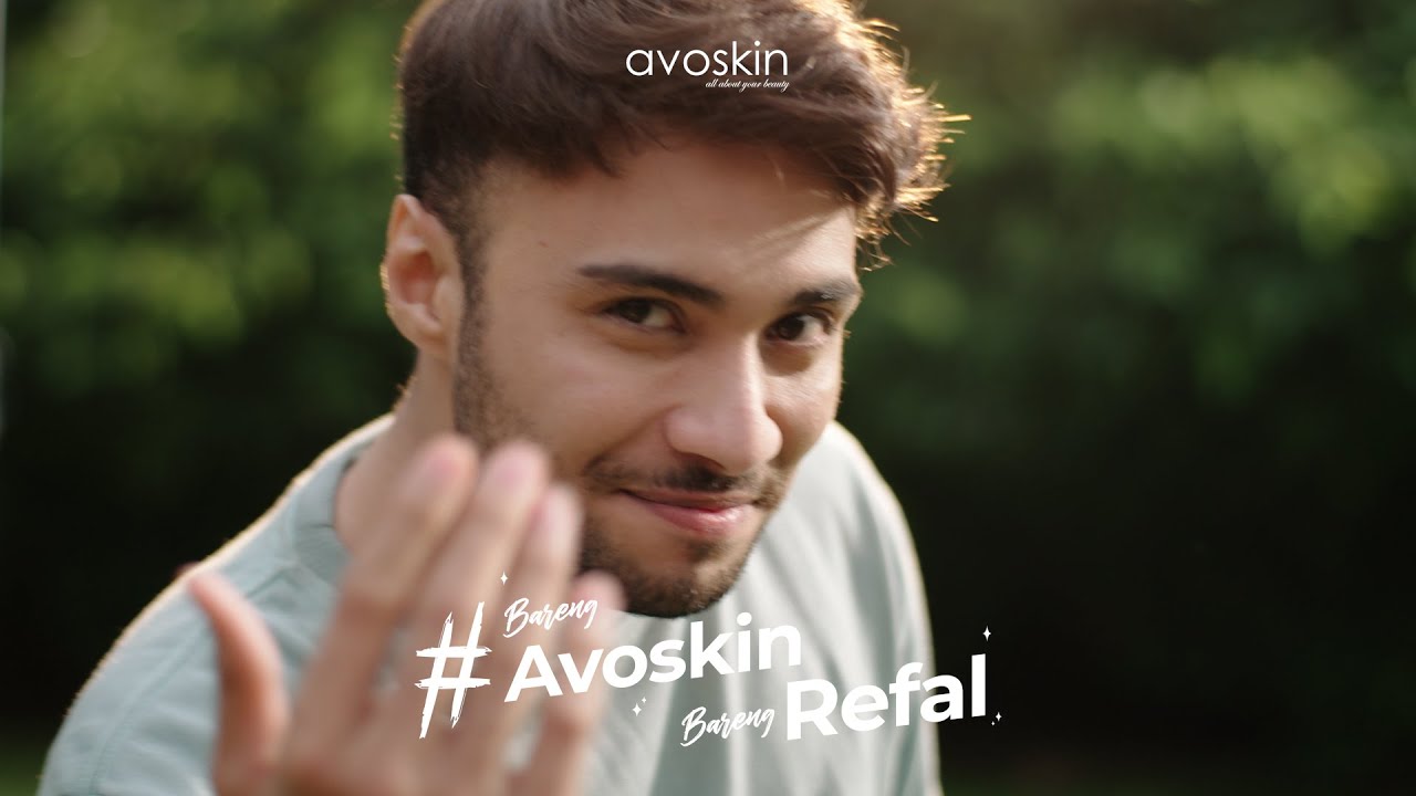 INTRODUCING AVOSKIN'S LOCAL BRAND AMBASSADOR - REFAL HADY! # ...