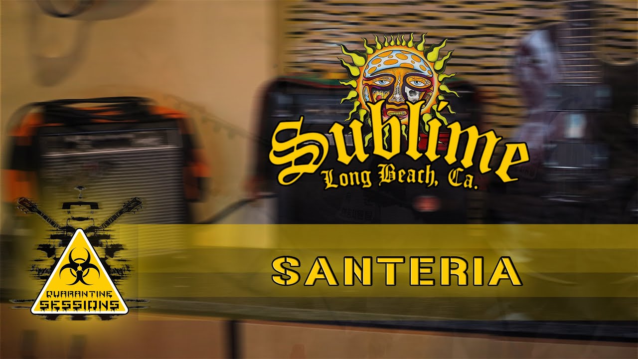Quarantine Sessions: Sublime - Santeria - YouTube Music