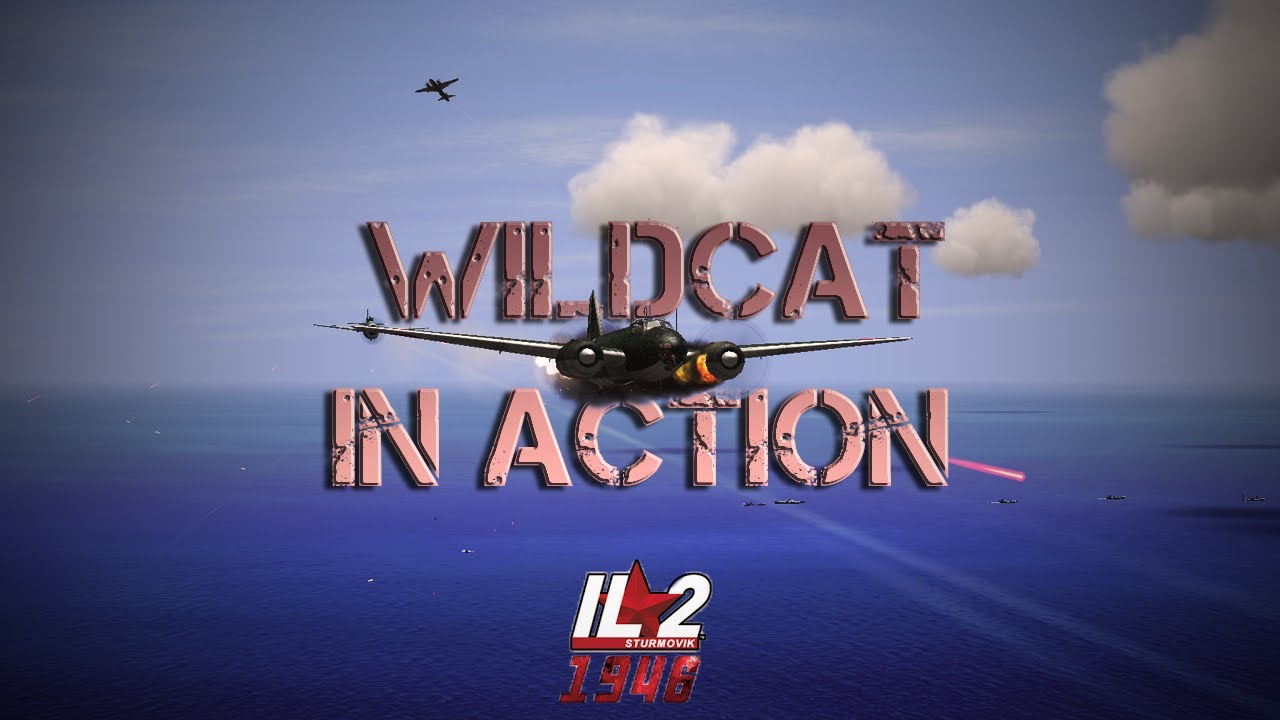 Wildcat Action in the Pacific - IL-2 1946 | Cinematic - YouTube