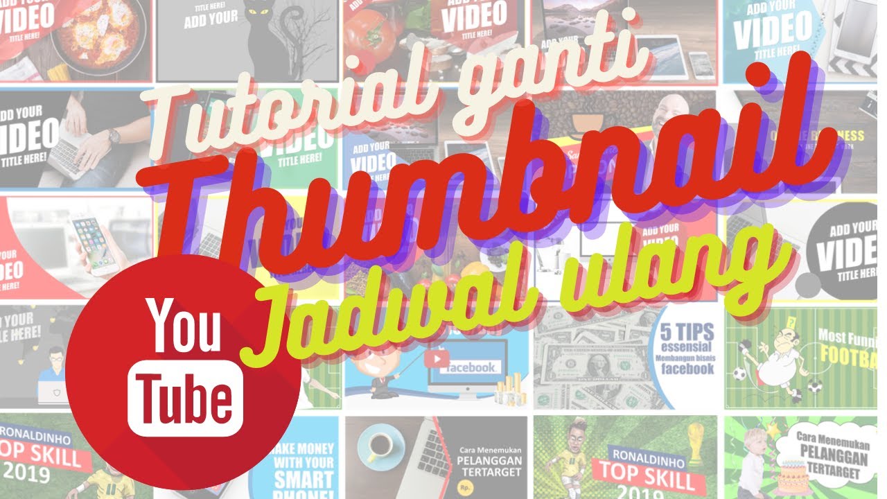 TUTORIAL GANTI THUMBNAIL DAN JADWAL ULANG ( RESCHEDULE ) LIVE STREAMING ...