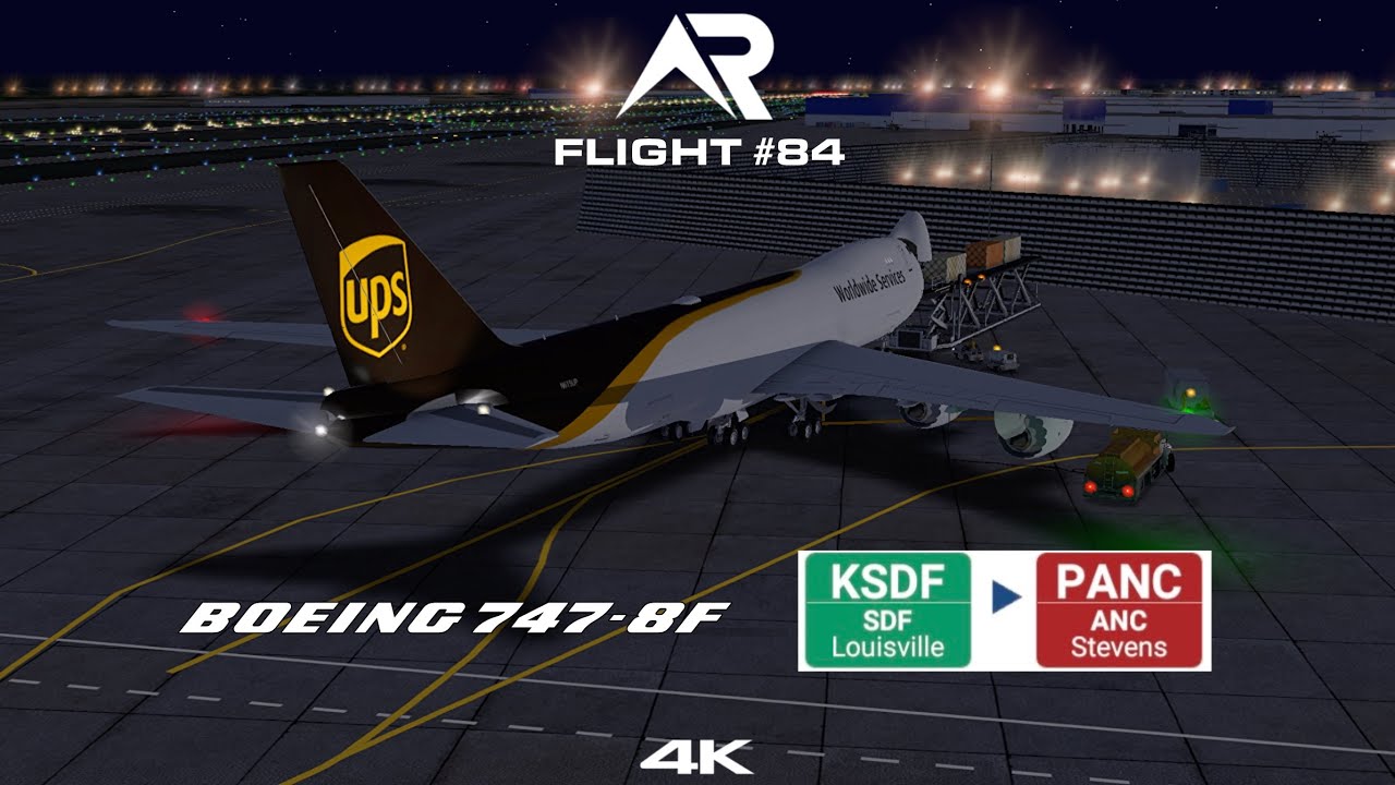 UPS Boeing 747-8F KSDF-PANC | RFS Real Flight Simulator Flight #84 - IN ...