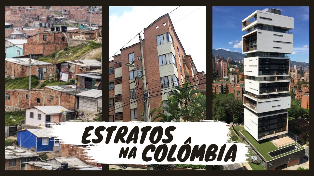 ESTRATOS NA COLÔMBIA E SEU IMPACTO NO CUSTO DE VIDA | QUERO TE MOSTRAR ...