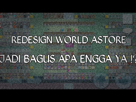 RUBAH DESIGN DAN TATA LETAK WORLD (ASTORE) | JADI BAGUS ATAU JELEK YA ...