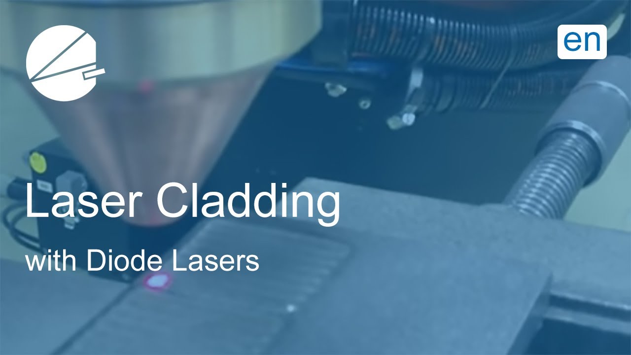 Laser Cladding with Diode Lasers EN - YouTube